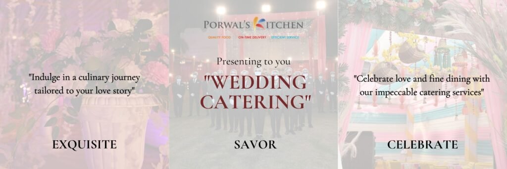 Porwal’s Kitchen | Best Catering Services in Raipur for All Events